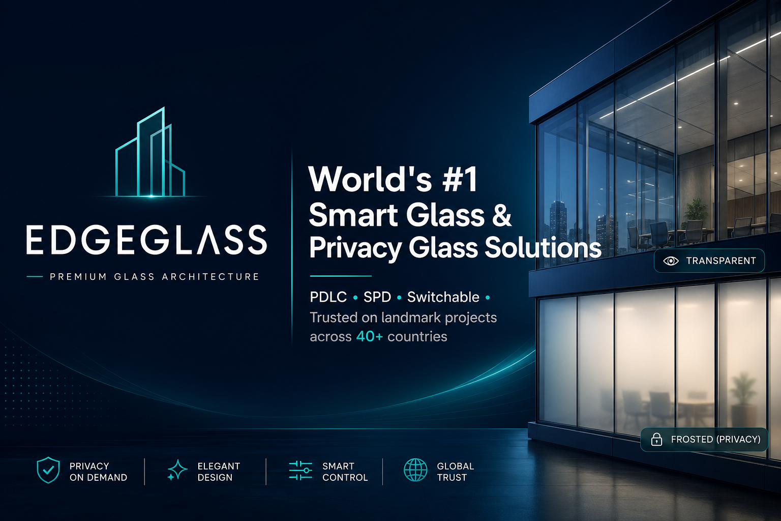 Edge Glass — World's #1 Smart Glass & Privacy Glass Solutions ...